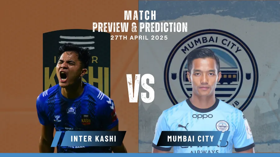 Inter Kashi vs Mumbai City FC Prediction, Preview, Predicted Lineups | Kalinga Super Cup, 2025